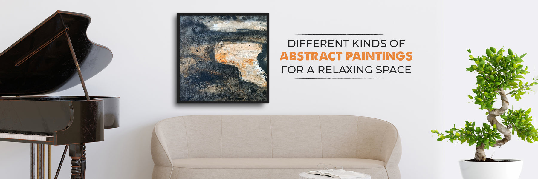 Different Kinds of Abstract Paintings for a Relaxing Space — You.Art